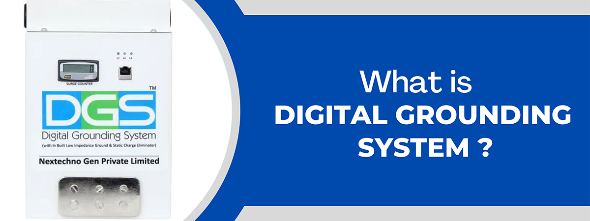 What is Digital Grounding System?